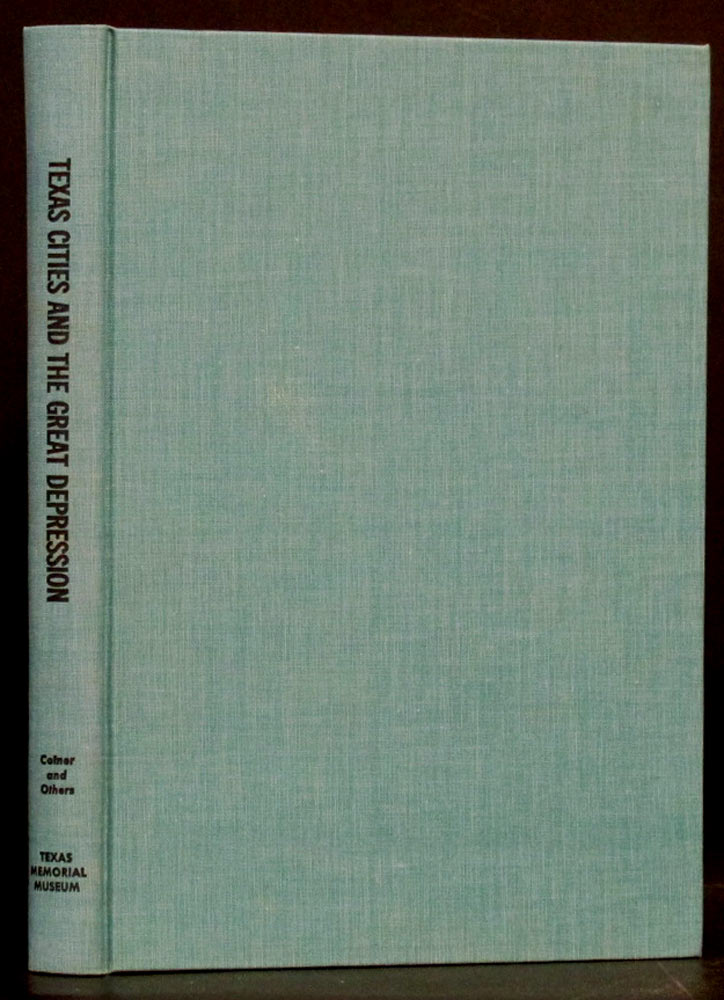 Texas Cities and the Great Depression: Miscellaneous Papers Number ...