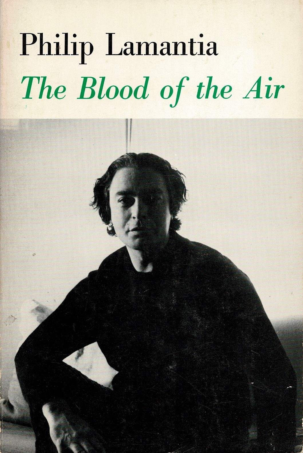 The Blood of the Air by Lamantia, Philip: (1970) 1st Edition. | Muir ...