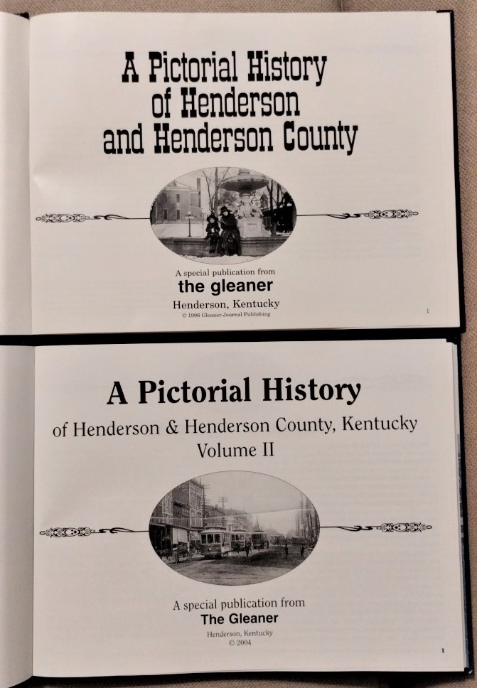 A Pictorial History Of Henderson And Henderson County, Kentucky ... A Pictorial History Of Henderson And Henderson County, Kentucky ...