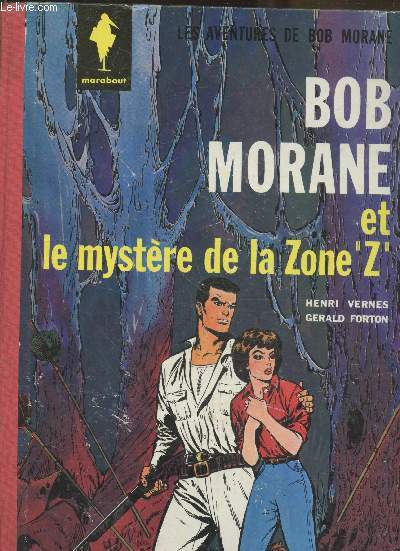Bob Morane et le mystère de la zone "Z" (Collection "Les aventures de ...