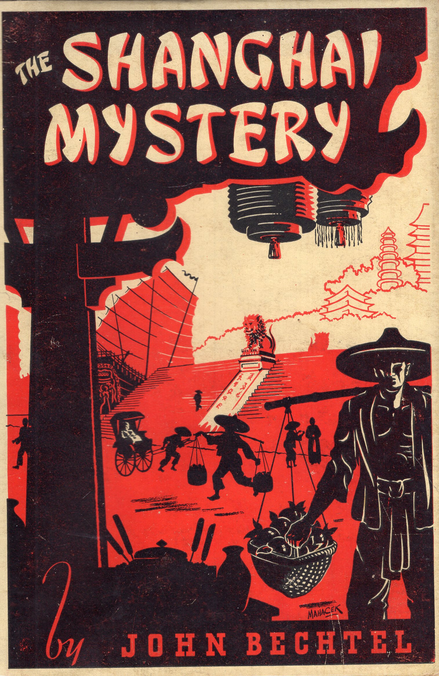 The Shanghai Mystery by John Bechtel: Very Good Hardcover (1945) First ...