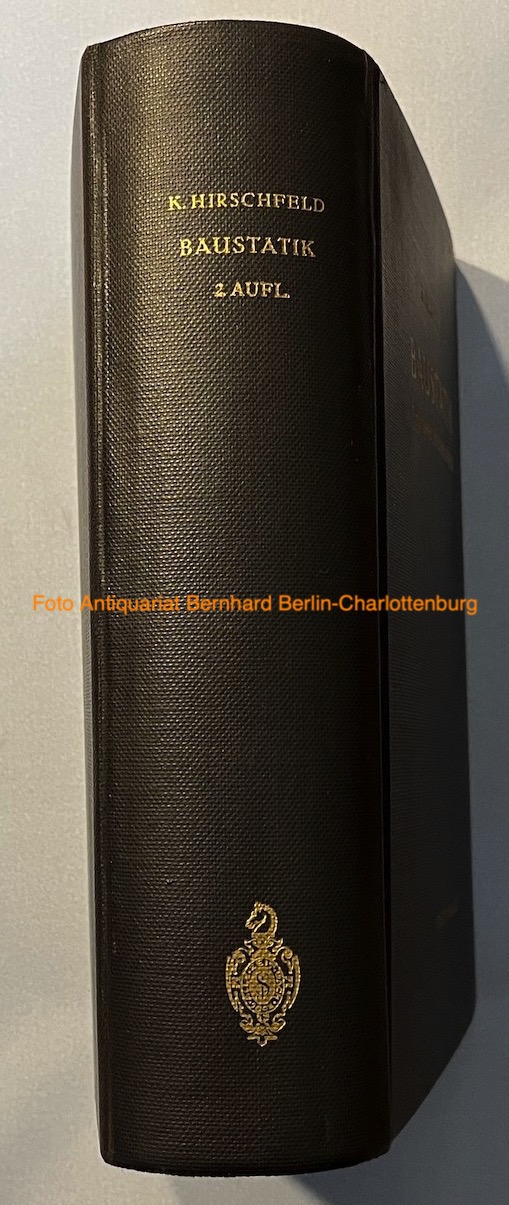 Baustatik. Theorie und Beispiele von Kurt Hirschfeld: (1965 ...