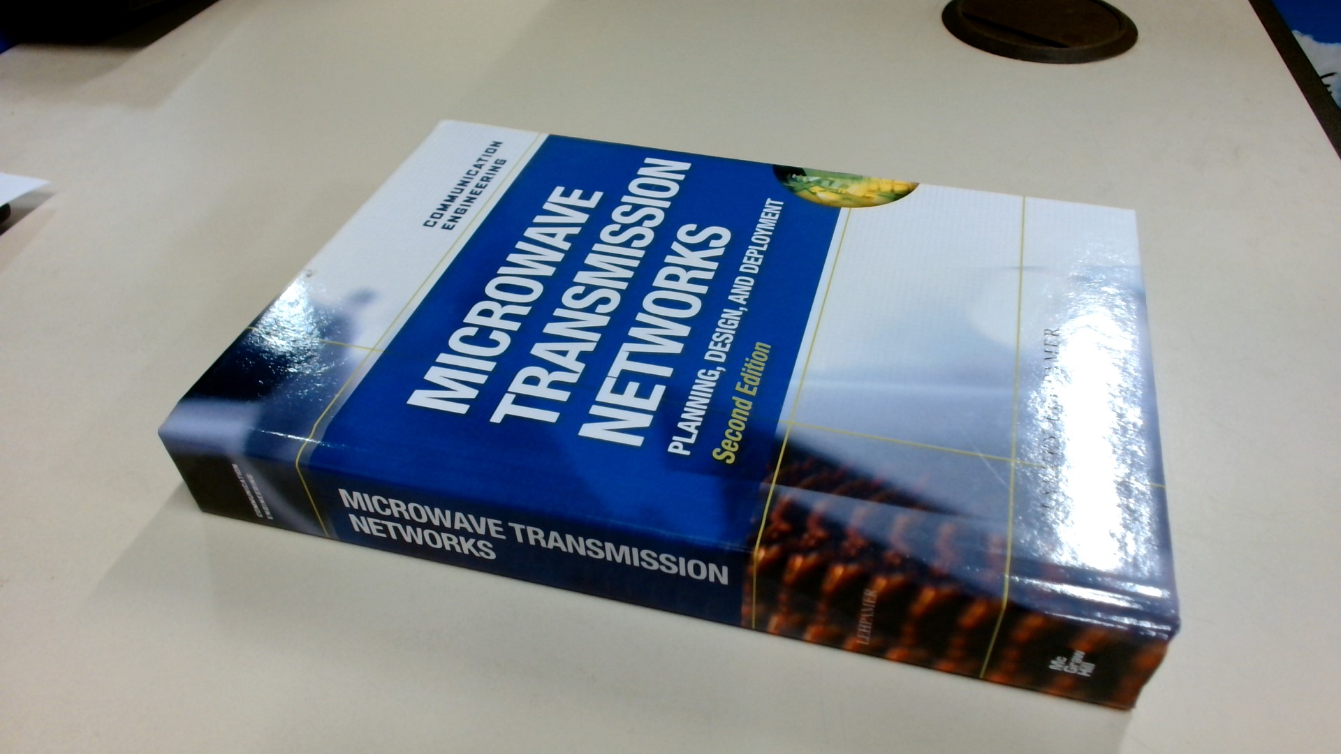 Microwave Transmission Networks, Second Edition: Planning, Design, and ...