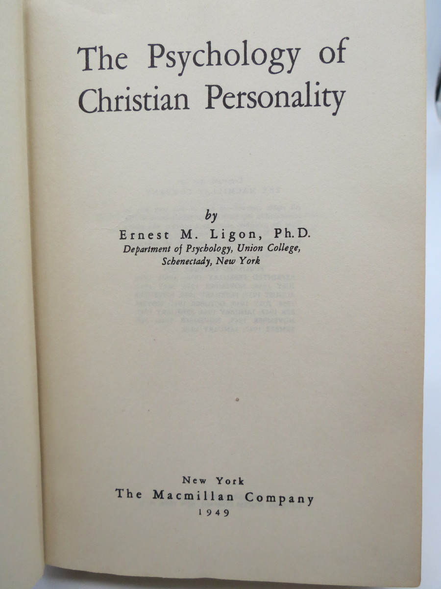 THE PSYCHOLOGY OF CHRISTIAN PERSONALITY (SIGNED BY AUTHOR) by Ligon ...
