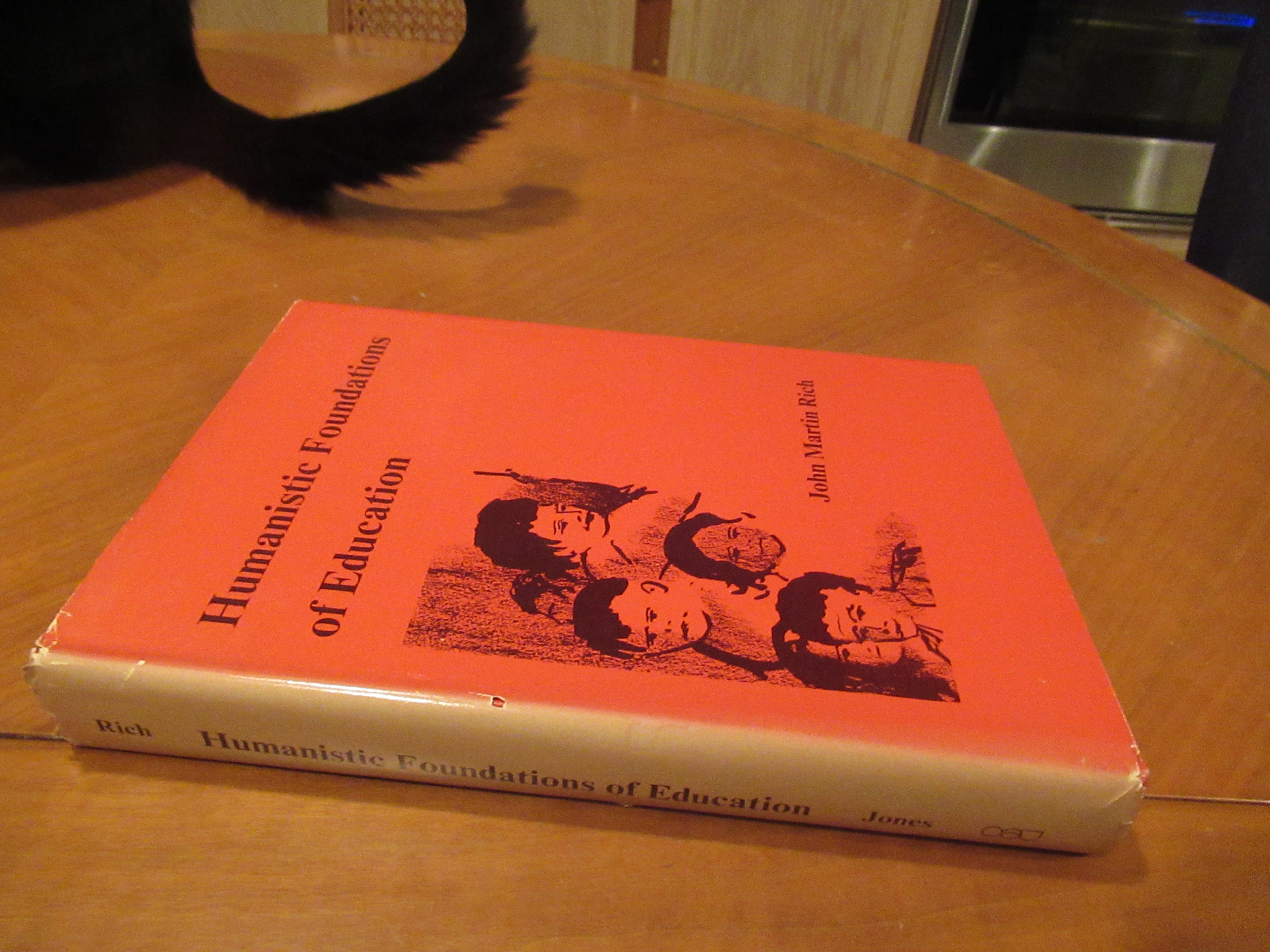 Humanistic Foundations Of Education by Rich, John Martin: Near Fine ...