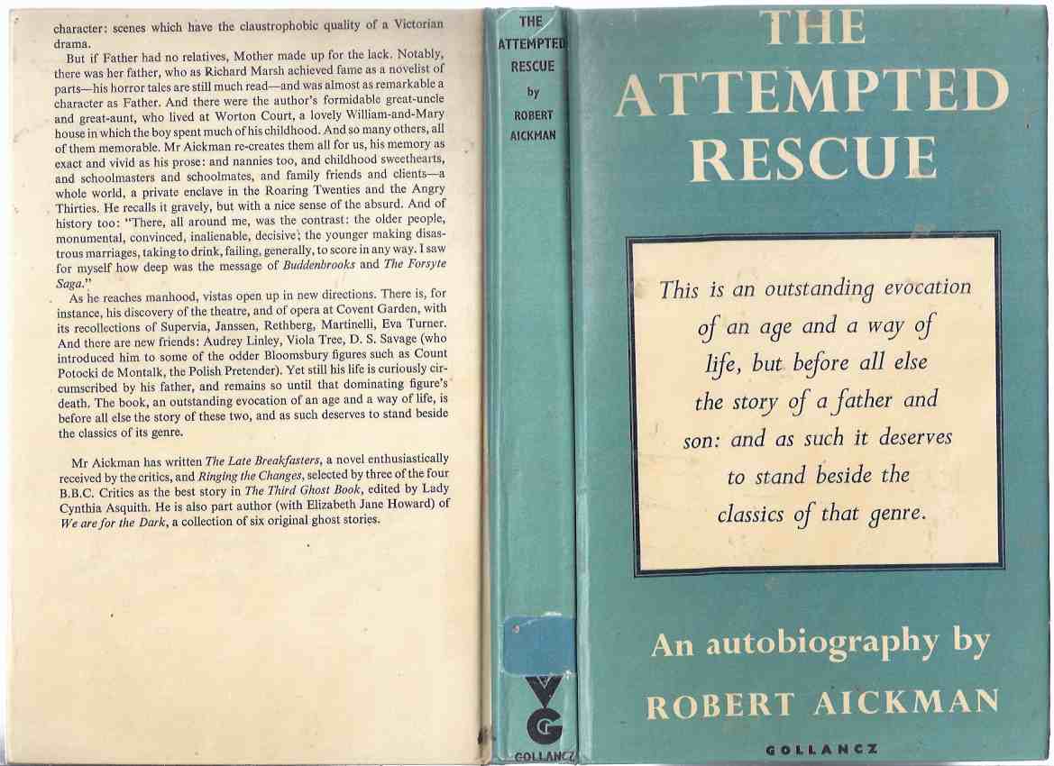 The Attempted Rescue: An Autobiography -by Robert Aickman by Aickman ...