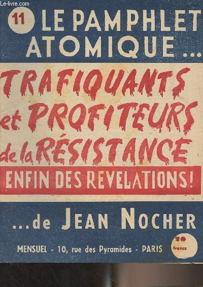 Le Pamphlet atomique. de Jean Nocher - N°11 : Trafiquants et profiteurs ...