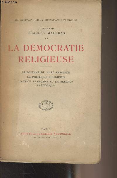 Loeuvre De Charles Maurras T2 La Démocratie Religieuse Le Dilemme