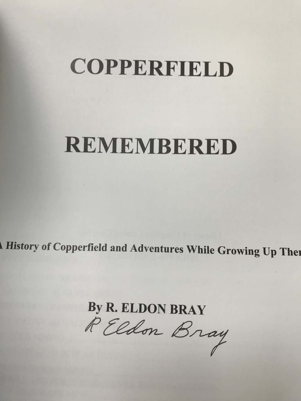 Copperfield Remembered: A History of Copperfield and Adventures While ...