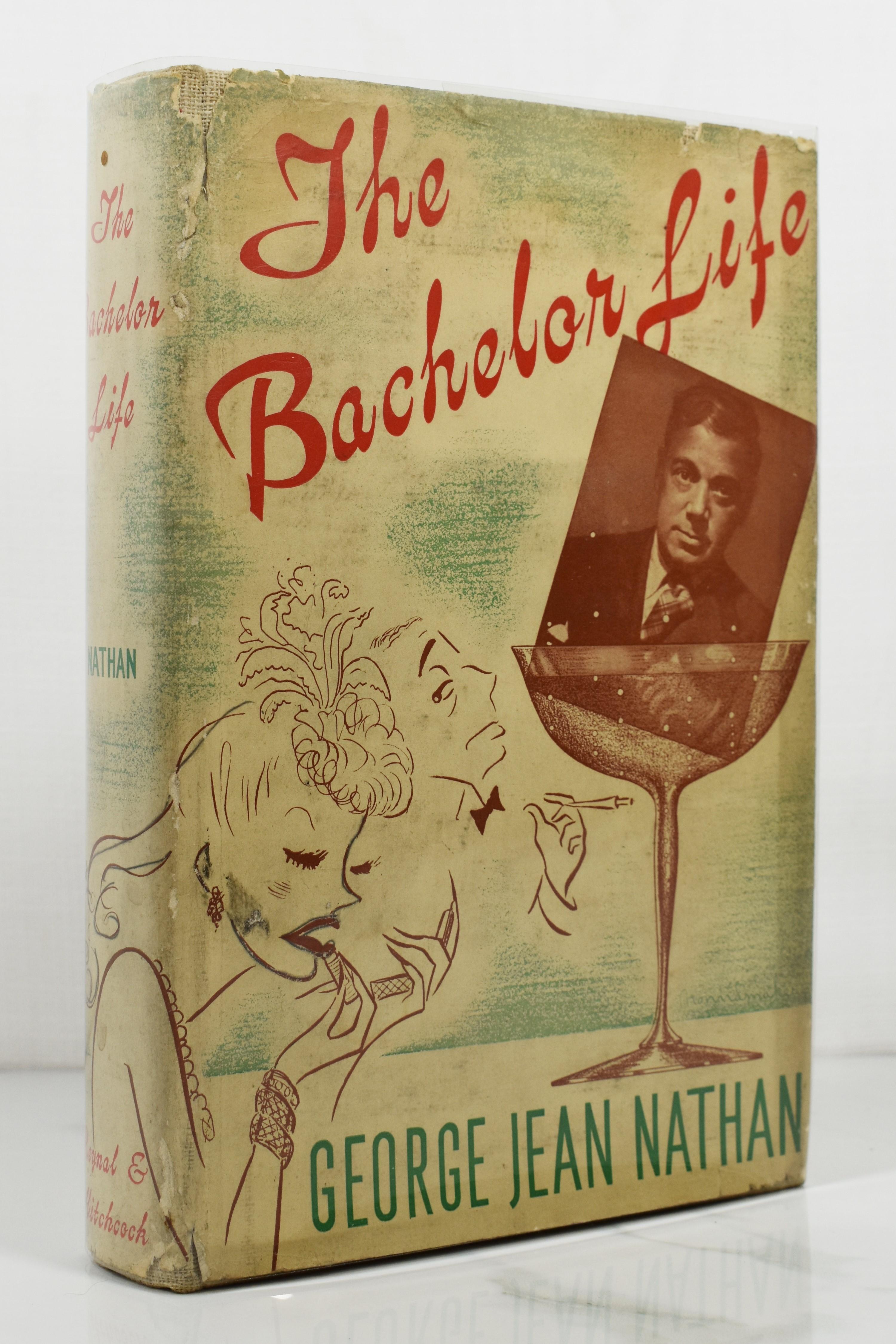 THE BACHELOR LIFE by George Jean Nathan: Very Good Hardcover (1941) 1st ...