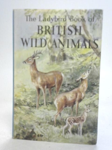 The Ladybird Book of British Wild Animals by George Cansdale: Good ...