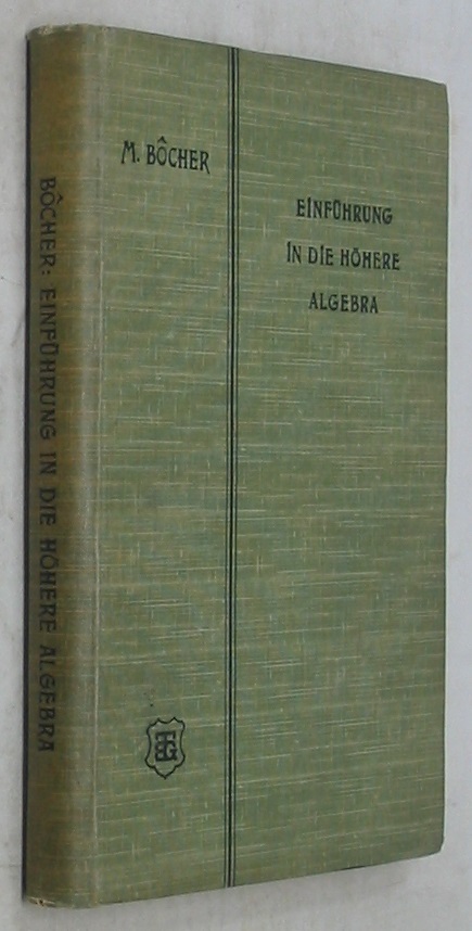 Einfuhrung in die Hohere Algebra: Deutsch von Hans Beck, Mit einem ... Einfuhrung in die Hohere Algebra: Deutsch von Hans Beck, Mit einem ...
