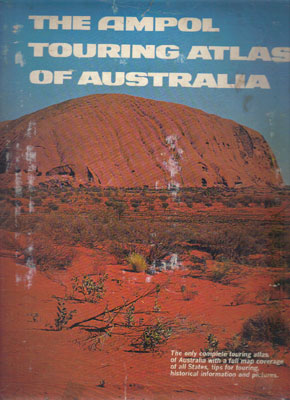 THE AMPOL TOURING ATLAS OF AUSTRALIA: Near Fine Hardcover (1969) First ...