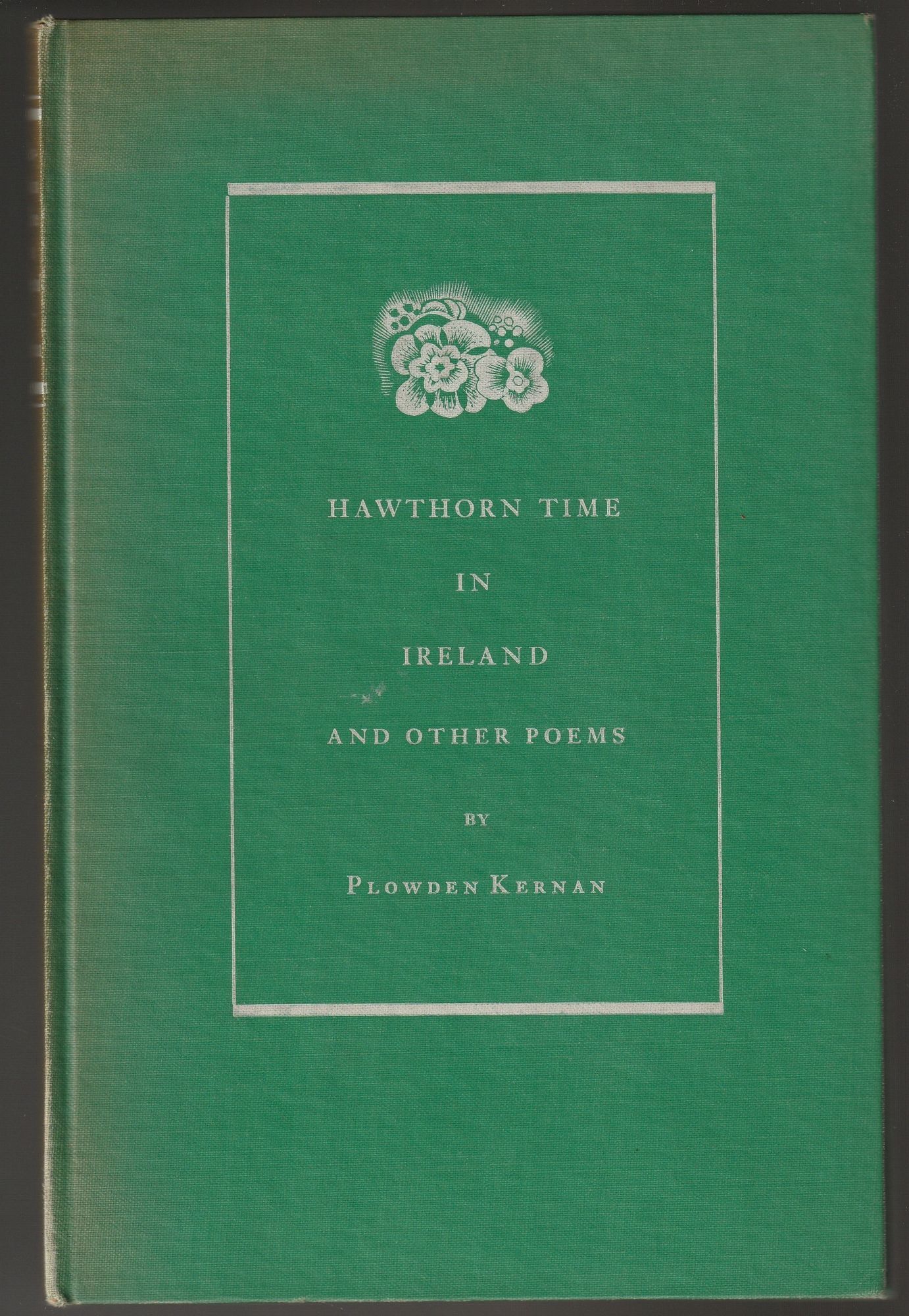 Kernan, Plowden by Hawthorn Time in Ireland and Other Poems: Very Good ...