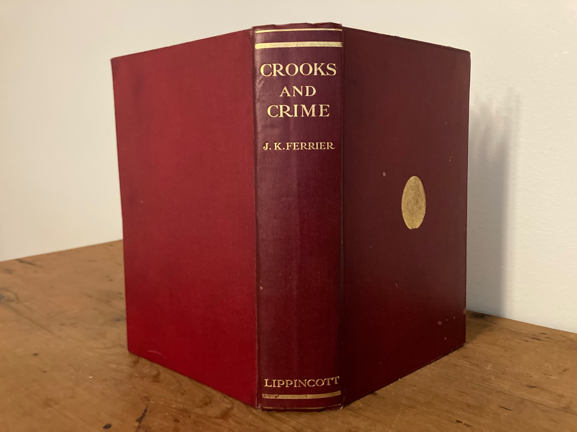 CROOKS AND CRIME, DESCRIBING THE METHODS OF CRIMINALS FROM THE AREA ...