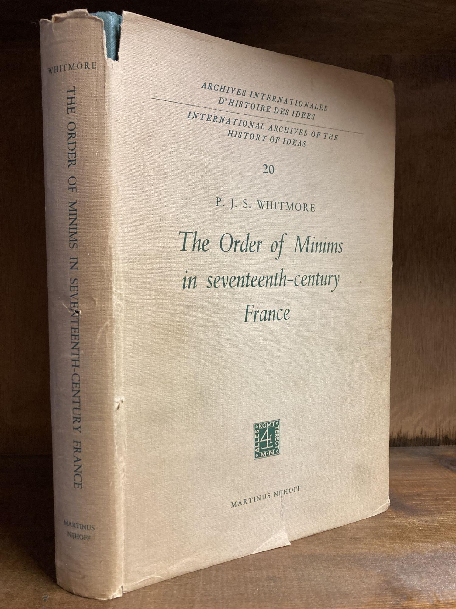 THE ORDER OF MINIMS IN SEVENTEENTH-CENTURY FRANCE [International ...