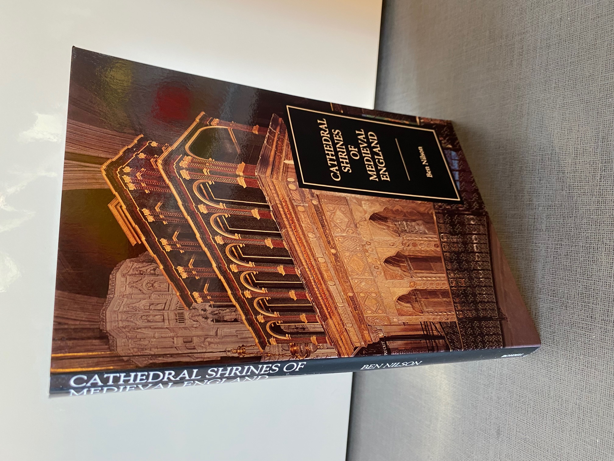 Cathedral Shrines of Medieval England by Nilson, Ben: Near Fine Soft ...