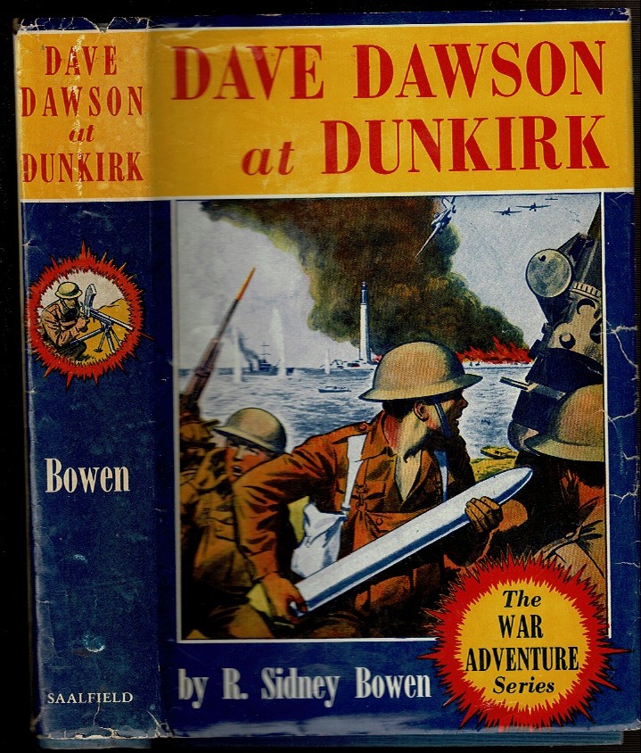 DAVE DAWSON AT DUNKIRK by Bowen, R. Sidney: Very Good+ Hardcover (1941 ...