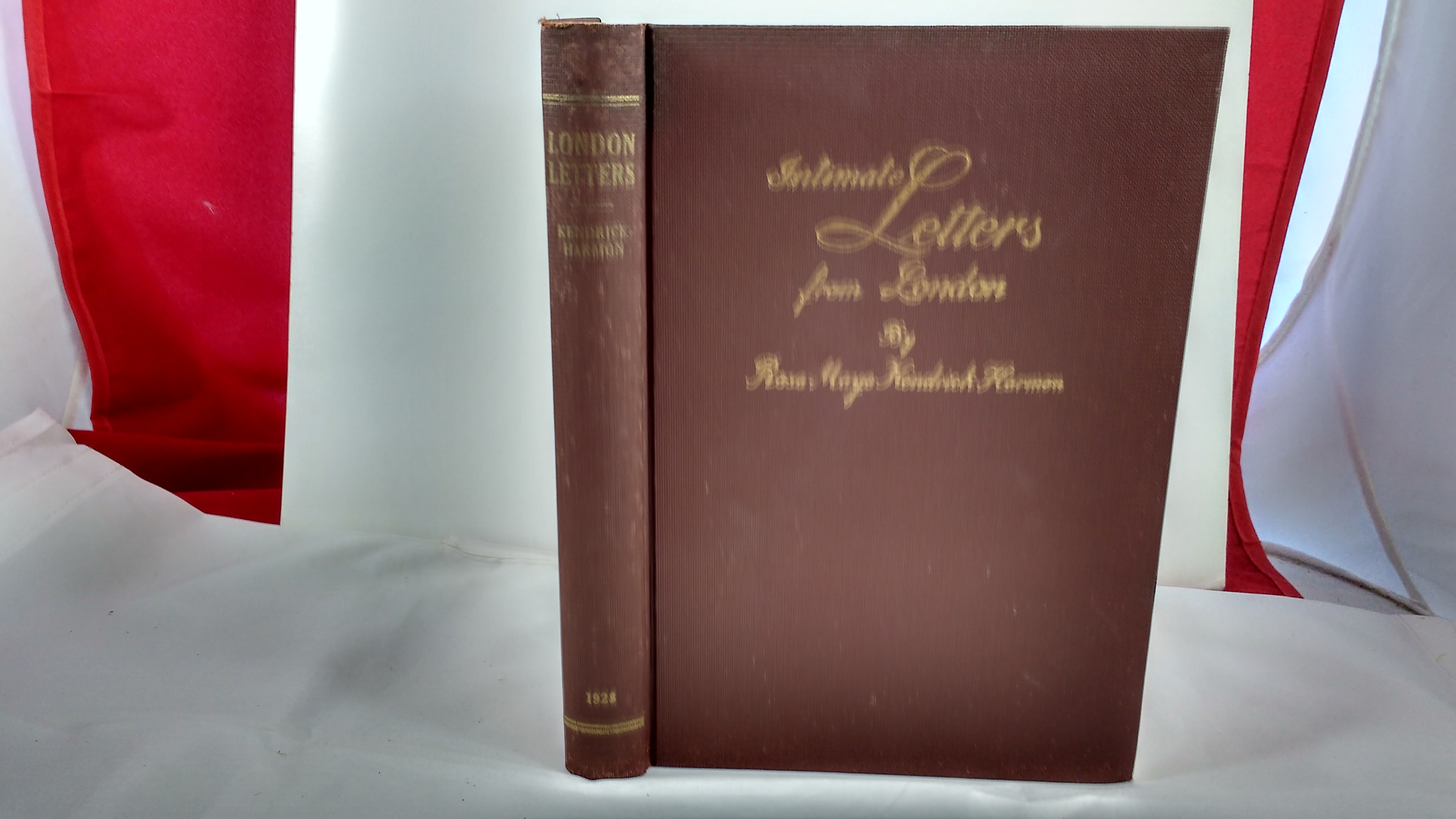 INTIMATE LETTERS FROM LONDON by Harmon, Rosa-Maye Kendrick [1897-1979 ...