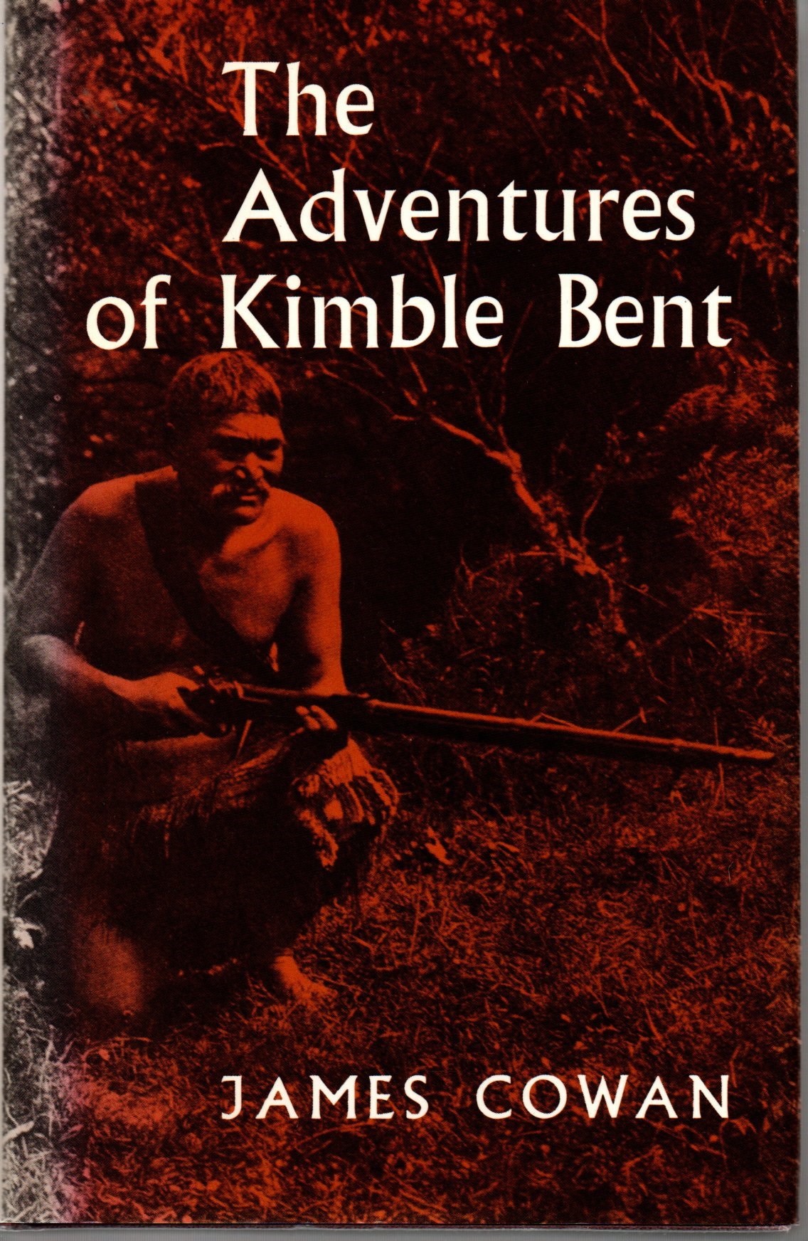 The Adventures of Kimble Bent par Cowan James: Very Good Hardcover ...