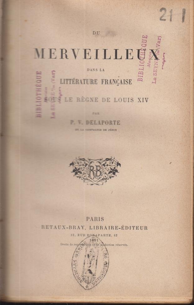 Du merveilleux dans la littérature française sous le règne de Louis XIV ...