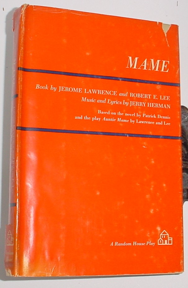 Mame by Lawrence, Jerome and Lee, Robert E.: Very Good Hardcover (1967 ...