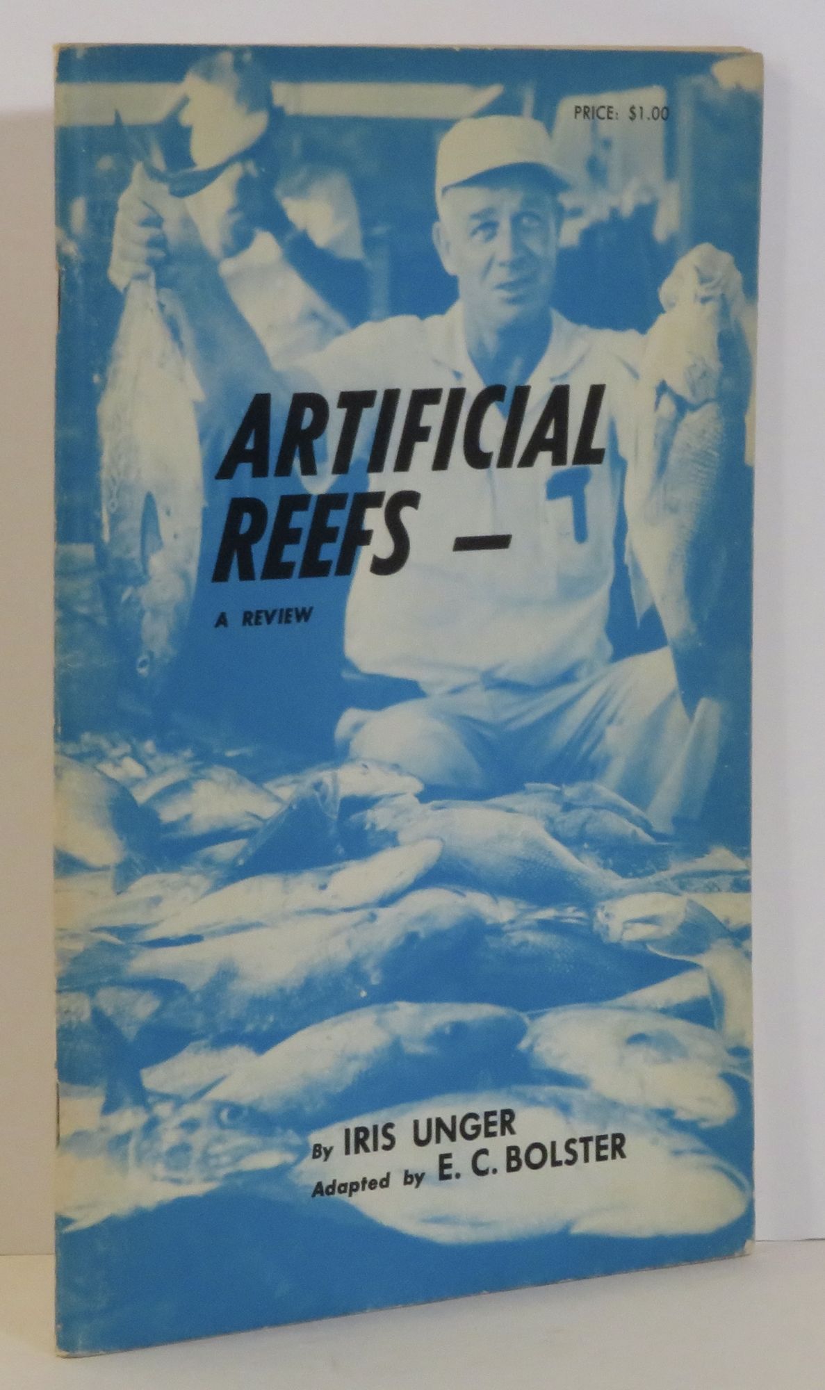 Artificial Reefs - A Review by Unger, Iris. Adapted By E.C. Bolster ...