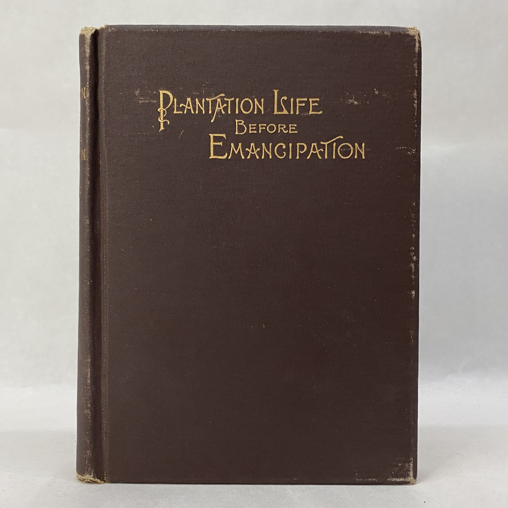 PLANTATION LIFE BEFORE EMANCIPATION by R.Q. Mallard, D.D.: Very Good ...