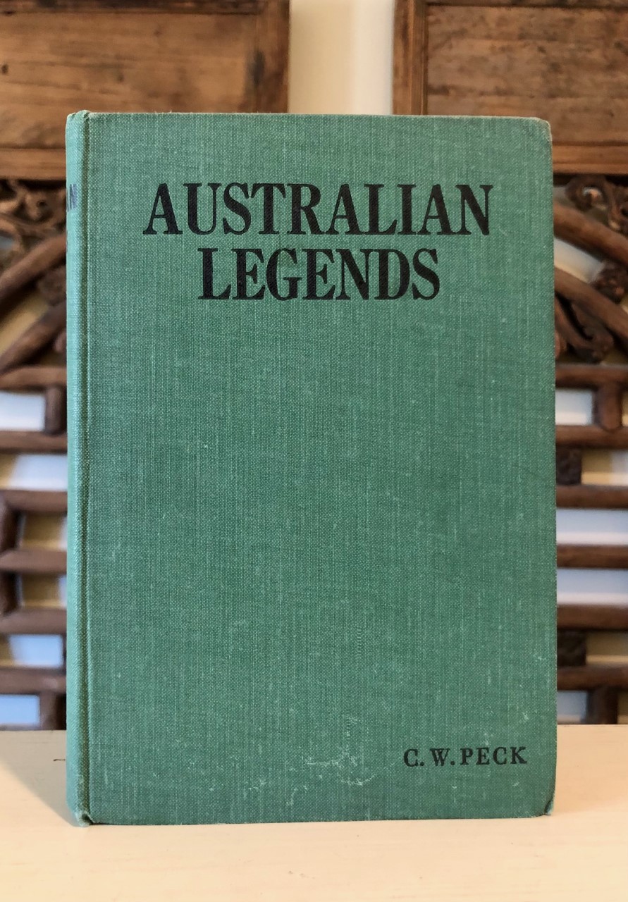 Australian Legends: Tales Handed Down from the Remotest Times by the ...