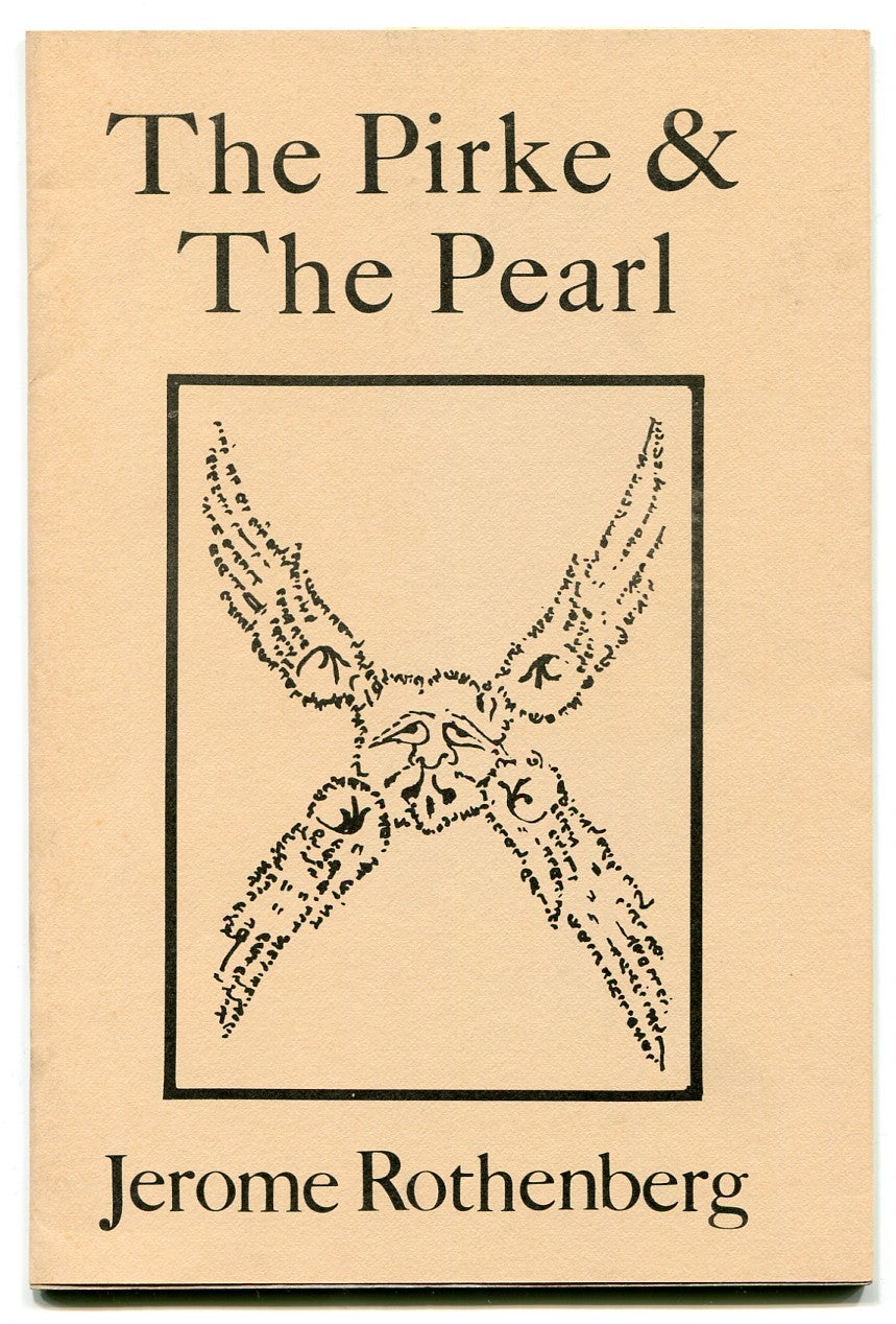 The Pirke & The Pearl by ROTHENBERG, Jerome: Fine Softcover (1975 ...