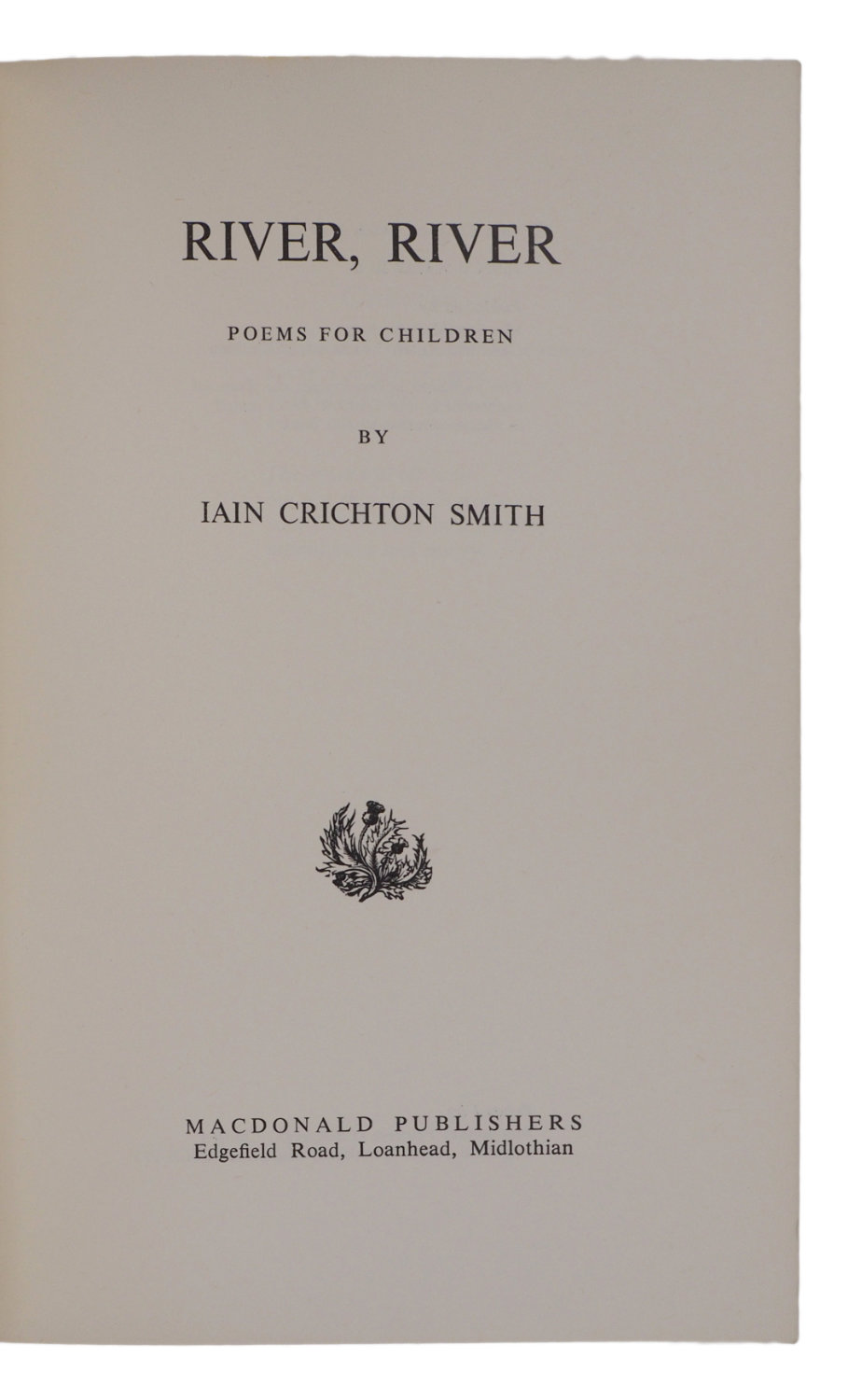 River, River. Poems for Children. by Crichton Smith, Iain: (1978 ...