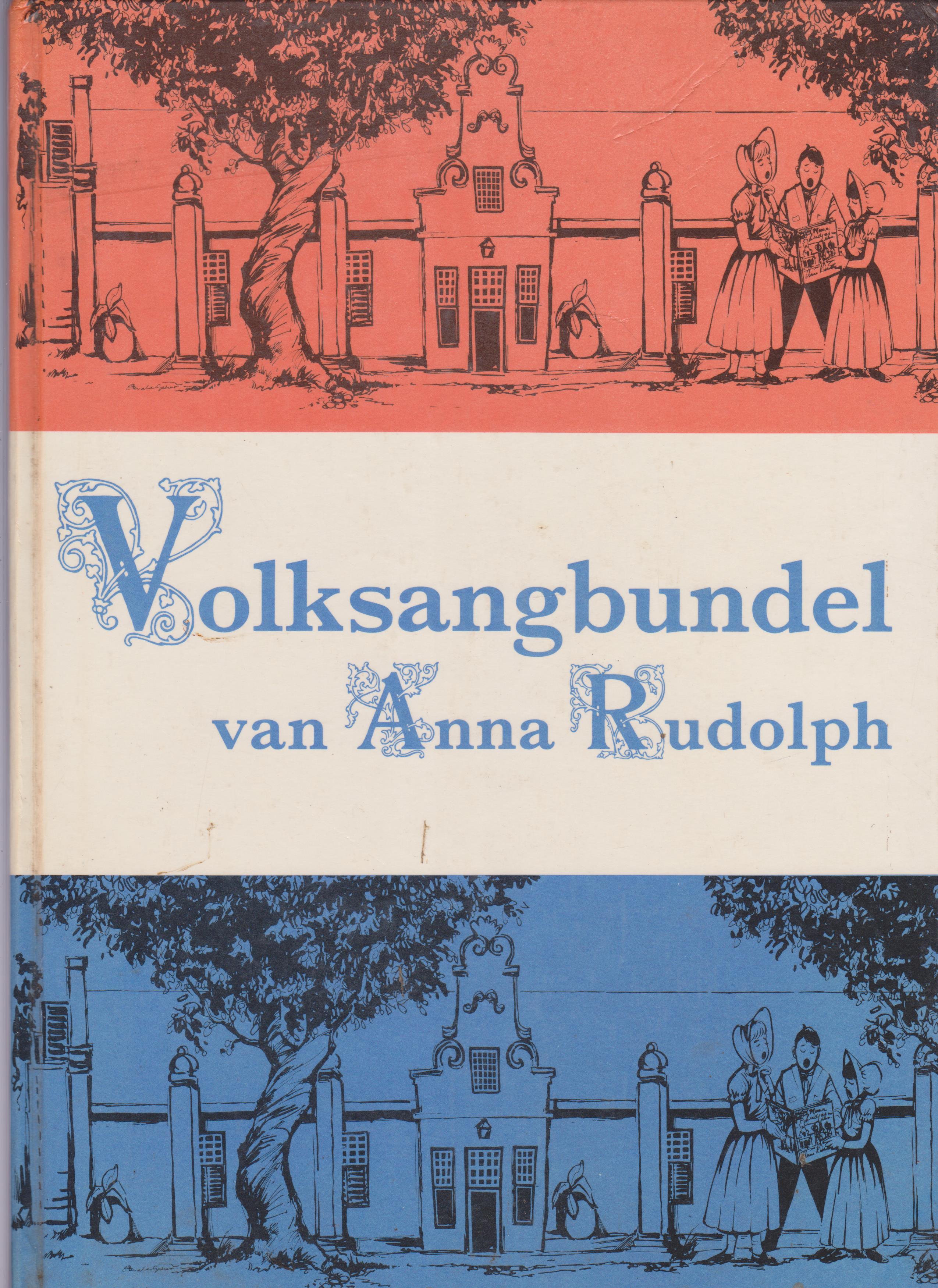 Volksangbundel van Anna Rudolph by Anna Rudolph: Very Good Hardcover ...