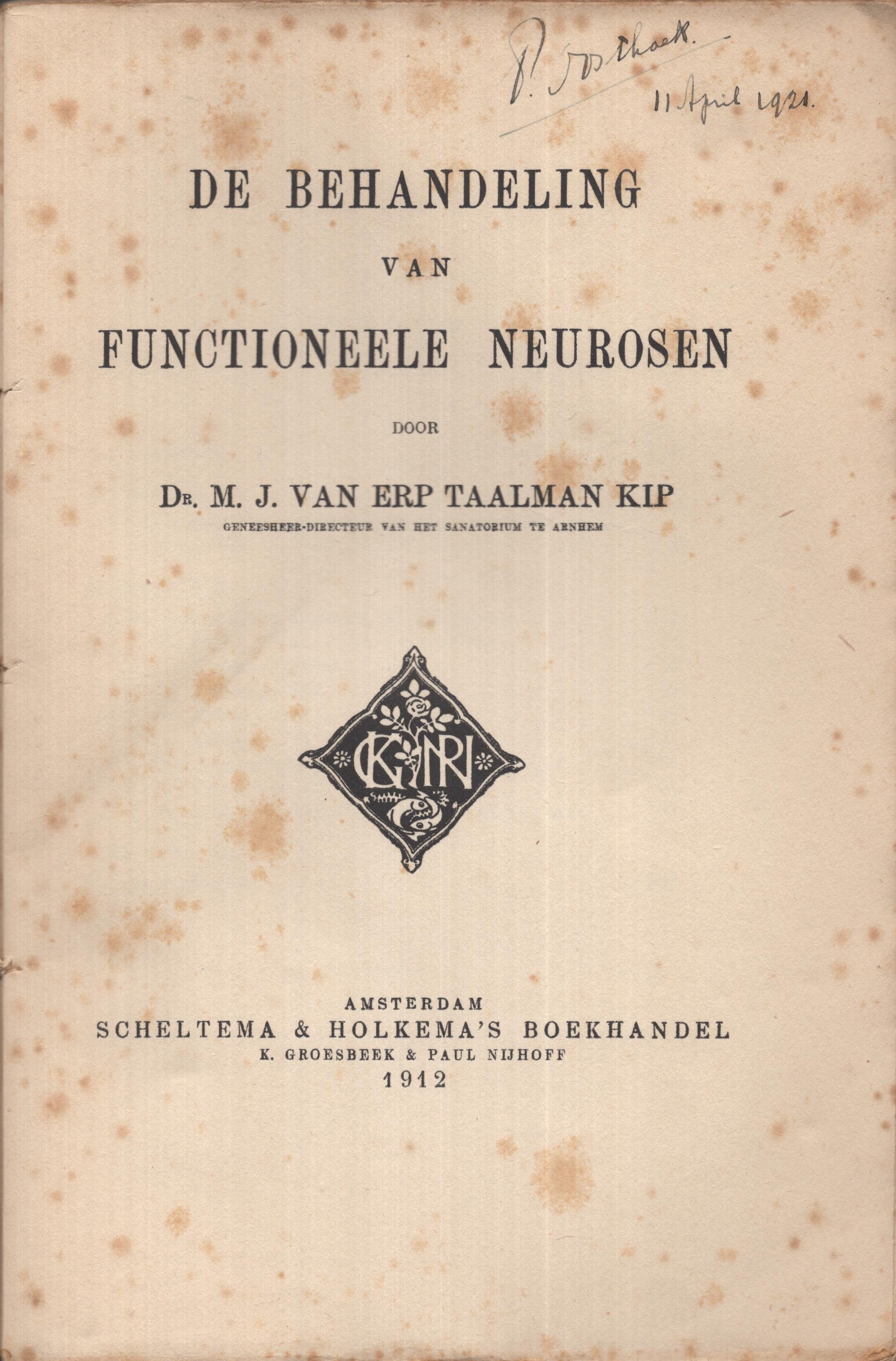 De behandeling van functioneele neurosen. by Erp Taalman Kip Marcus ...