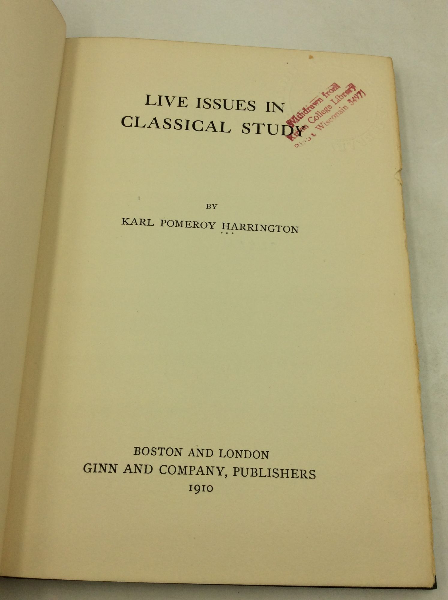 LIVE ISSUES IN CLASSICAL STUDY by Karl Pomeroy Harrington: Fair ...