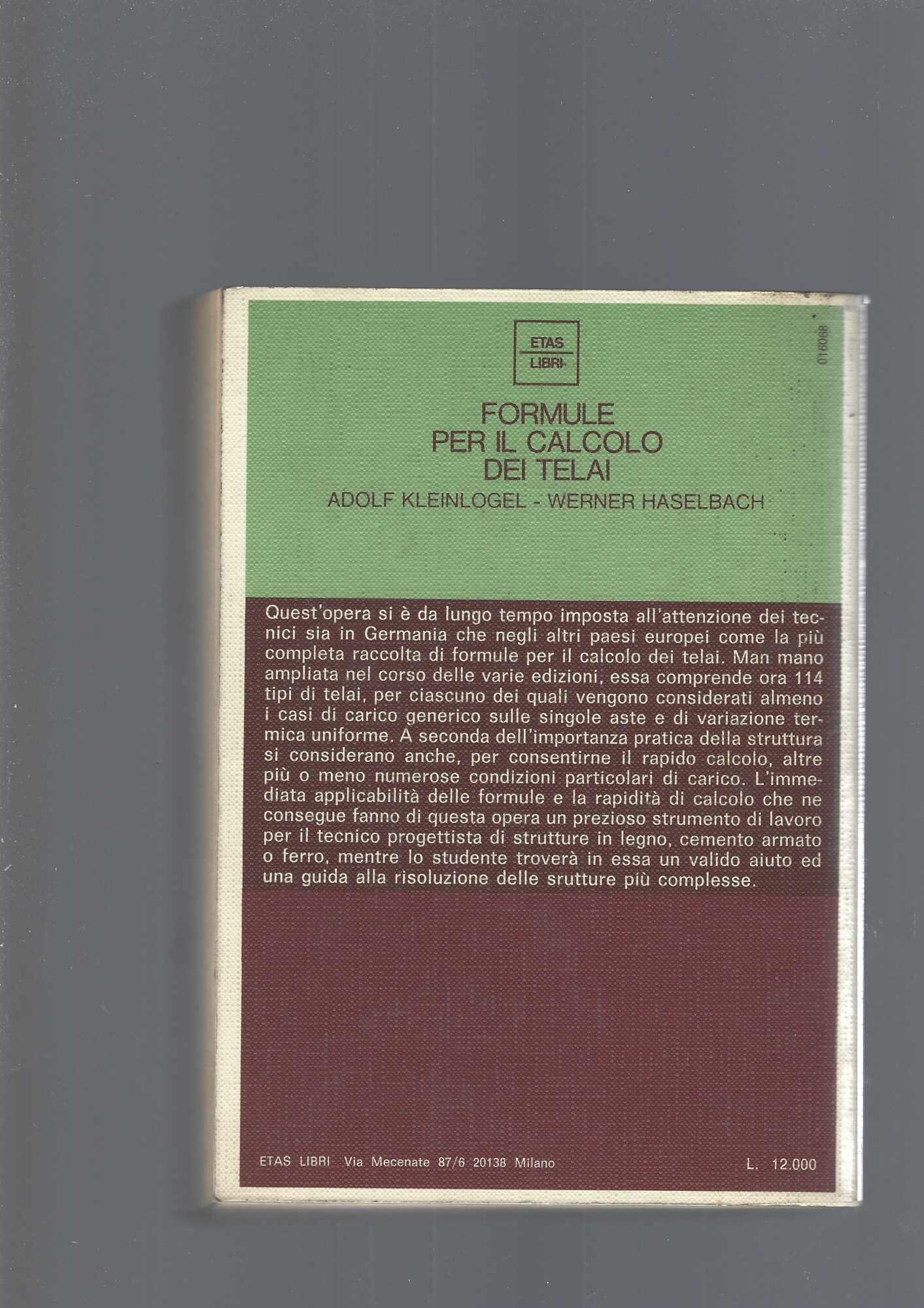 FORMULE PER IL CALCOLO DEI TELAI by A. KLEINLOGEL, W. HASELBACH: Buono ...
