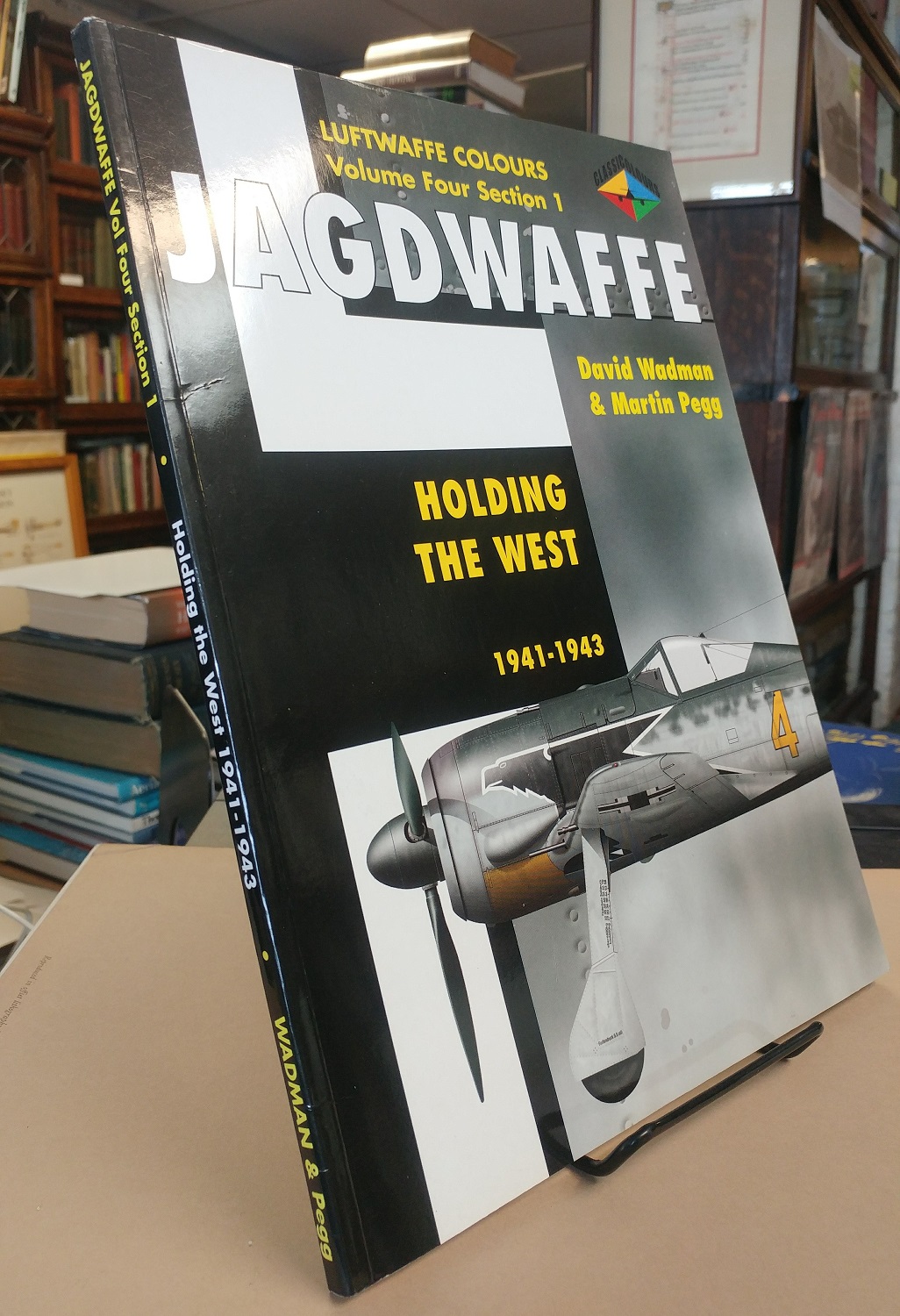 Holding the West 1941-1943. Jagdwaffe. Luftwaffe Colours. Volume Four ...