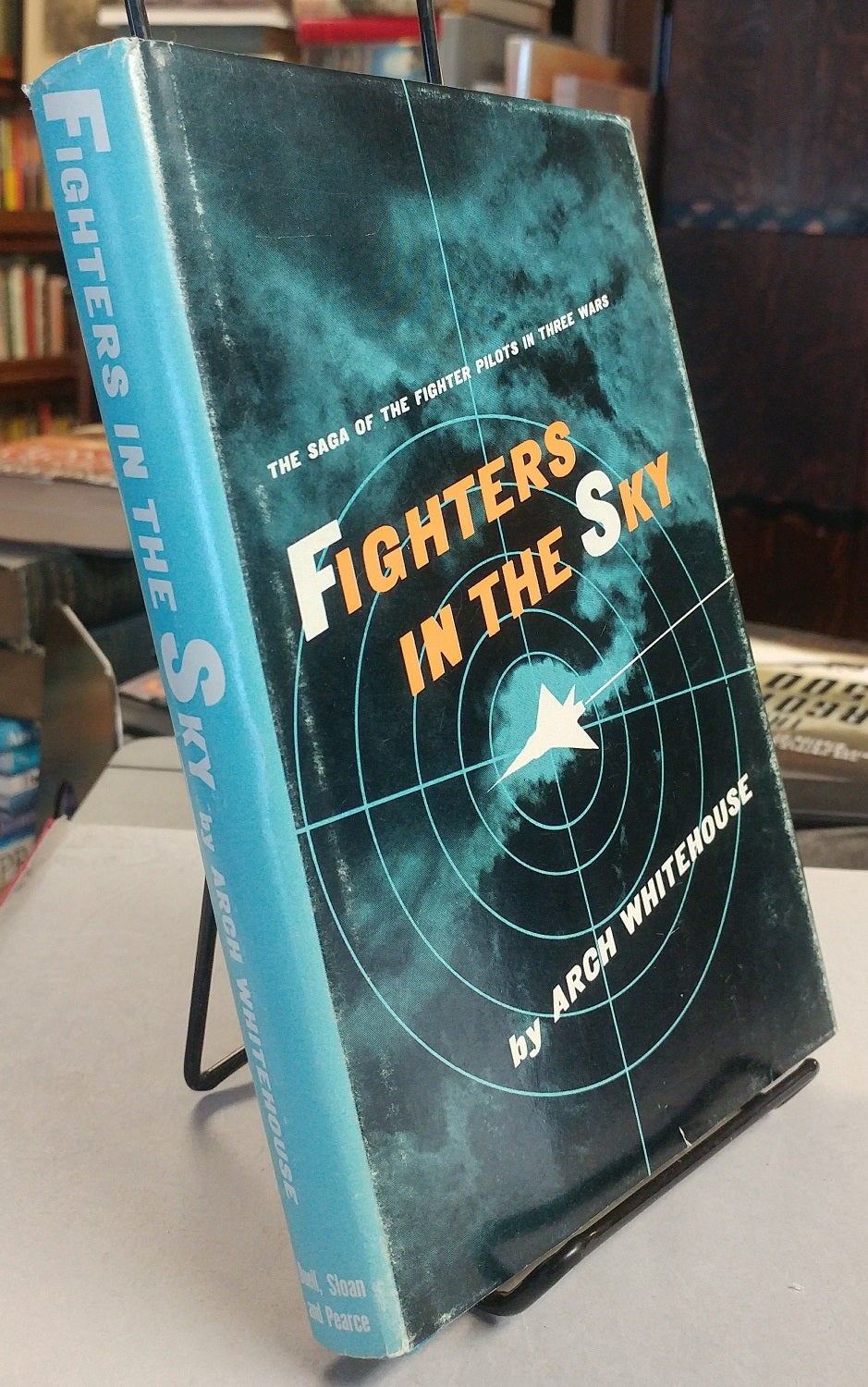 Fighters in the Sky. The Saga of the Fighter Pilots in Three Wars by ...