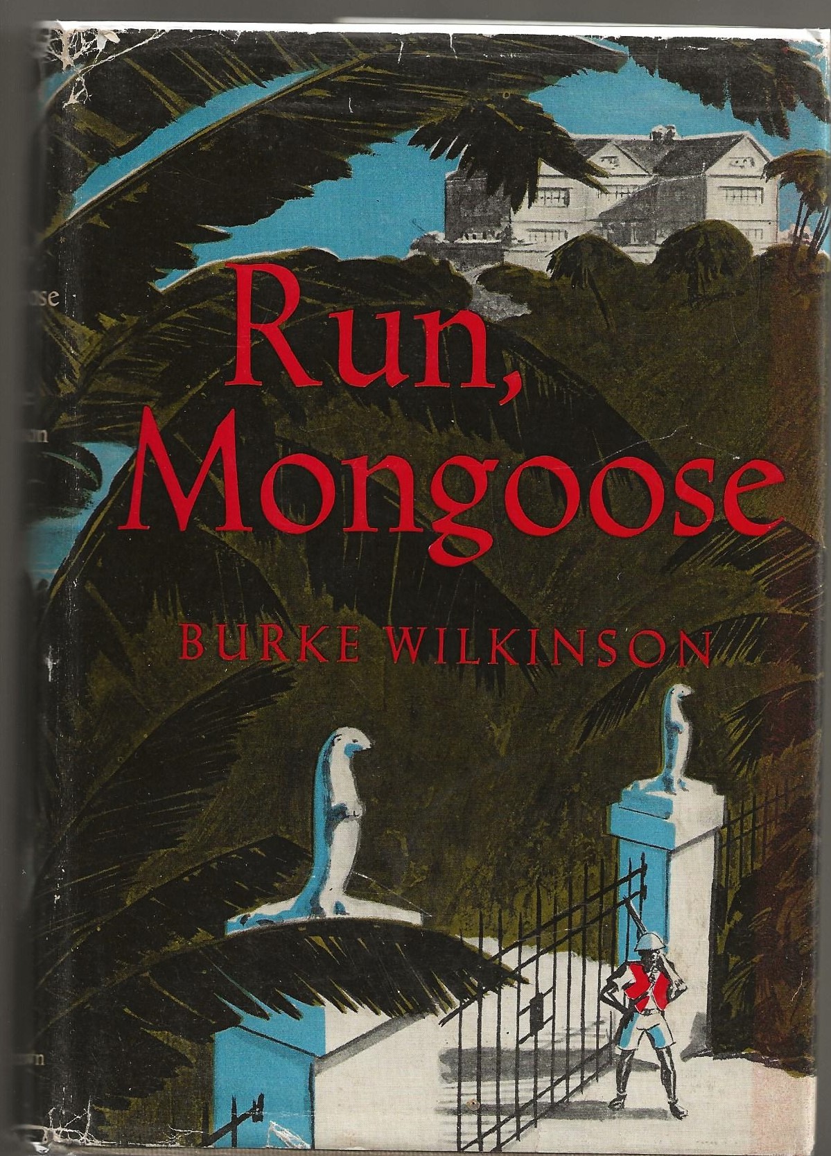 RUN MONGOOSE by Wilkinson, Burke: Near Fine Hardcover (1950) 1st ...