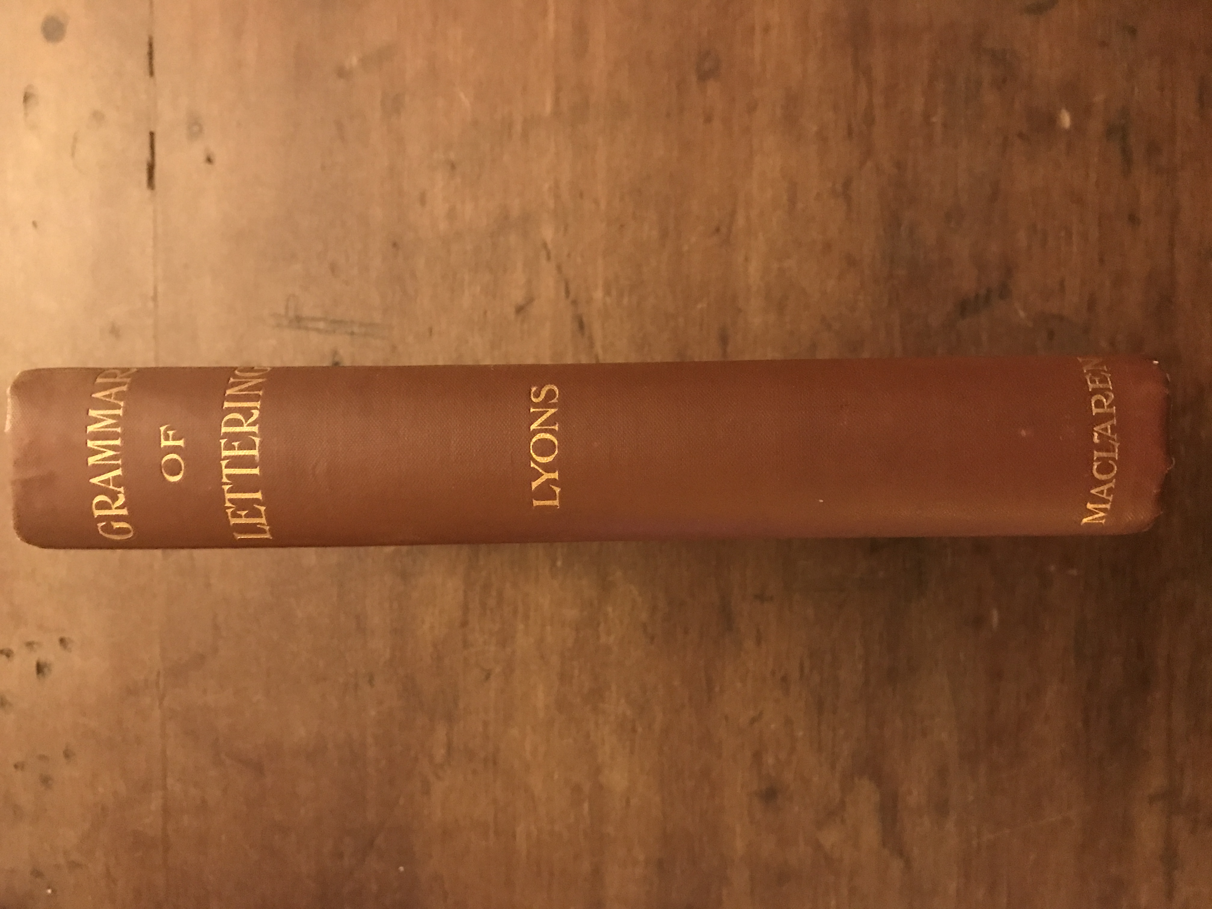 GRAMMAR OF LETTERING - A HANDBOOK OF ALPHABETS SYSTEMATICALLY ARRANGED ...