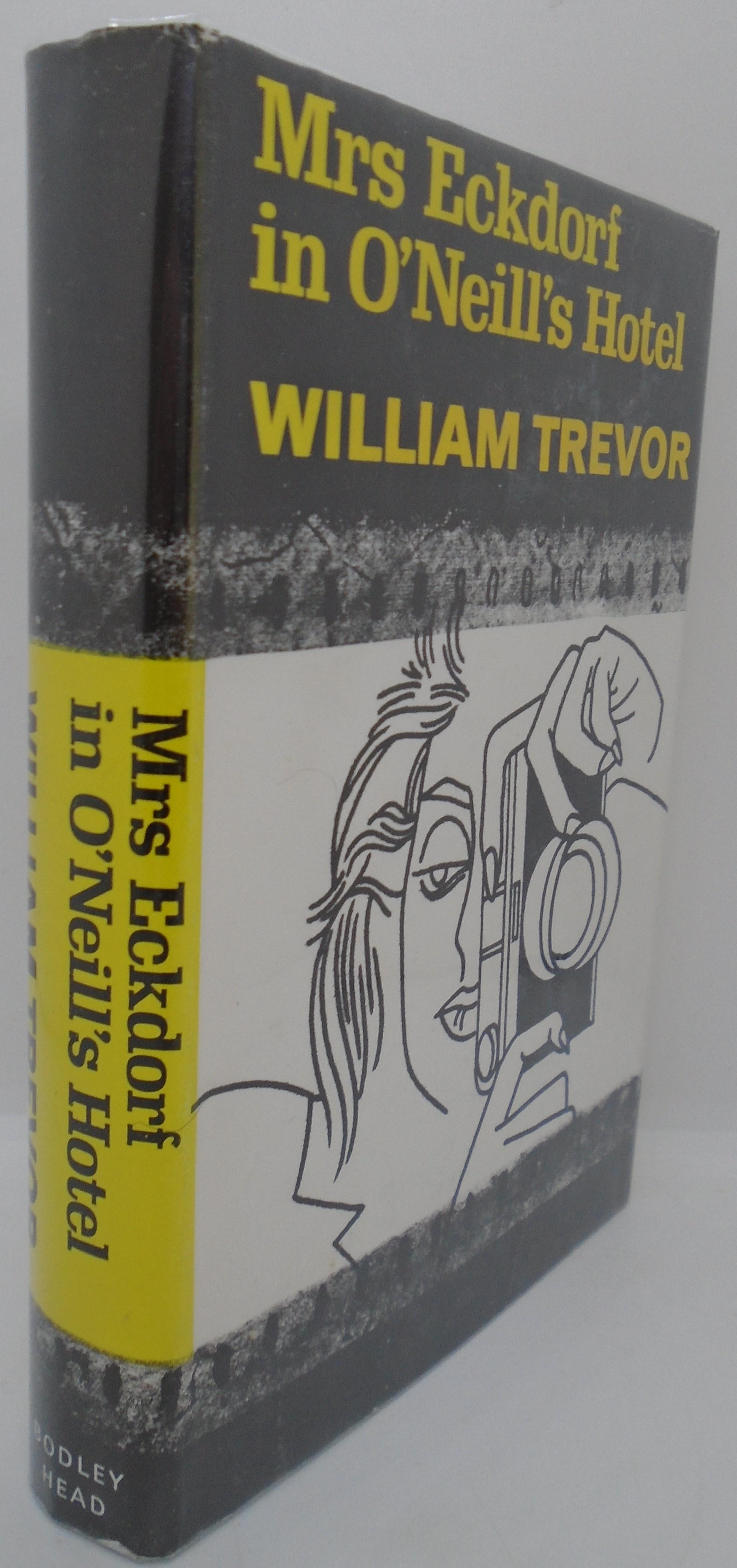 Mrs Eckdorf in O'Neill's Hotel by William Trevor: Very Good Hardcover ...
