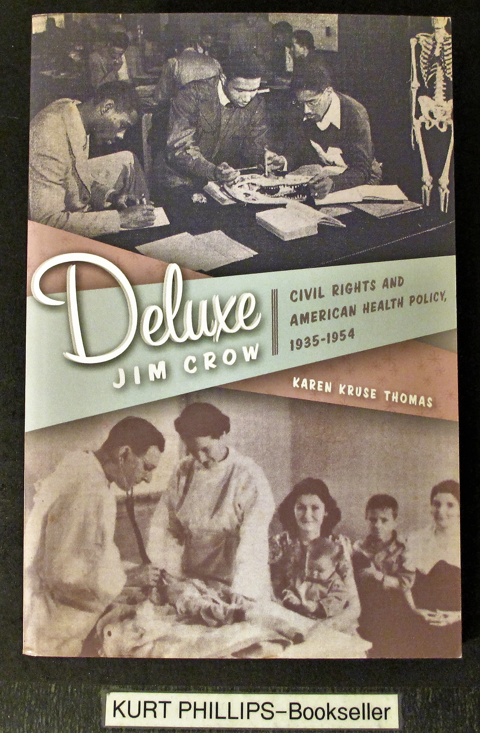 Deluxe Jim Crow: Civil Rights and American Health Policy, 1935-1954 ...