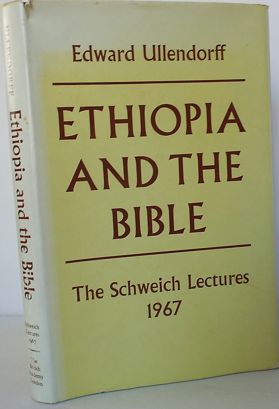 ETHIOPIA AND THE BIBLE. The Schweich Lectures 1967 by ULLENDORFF ...