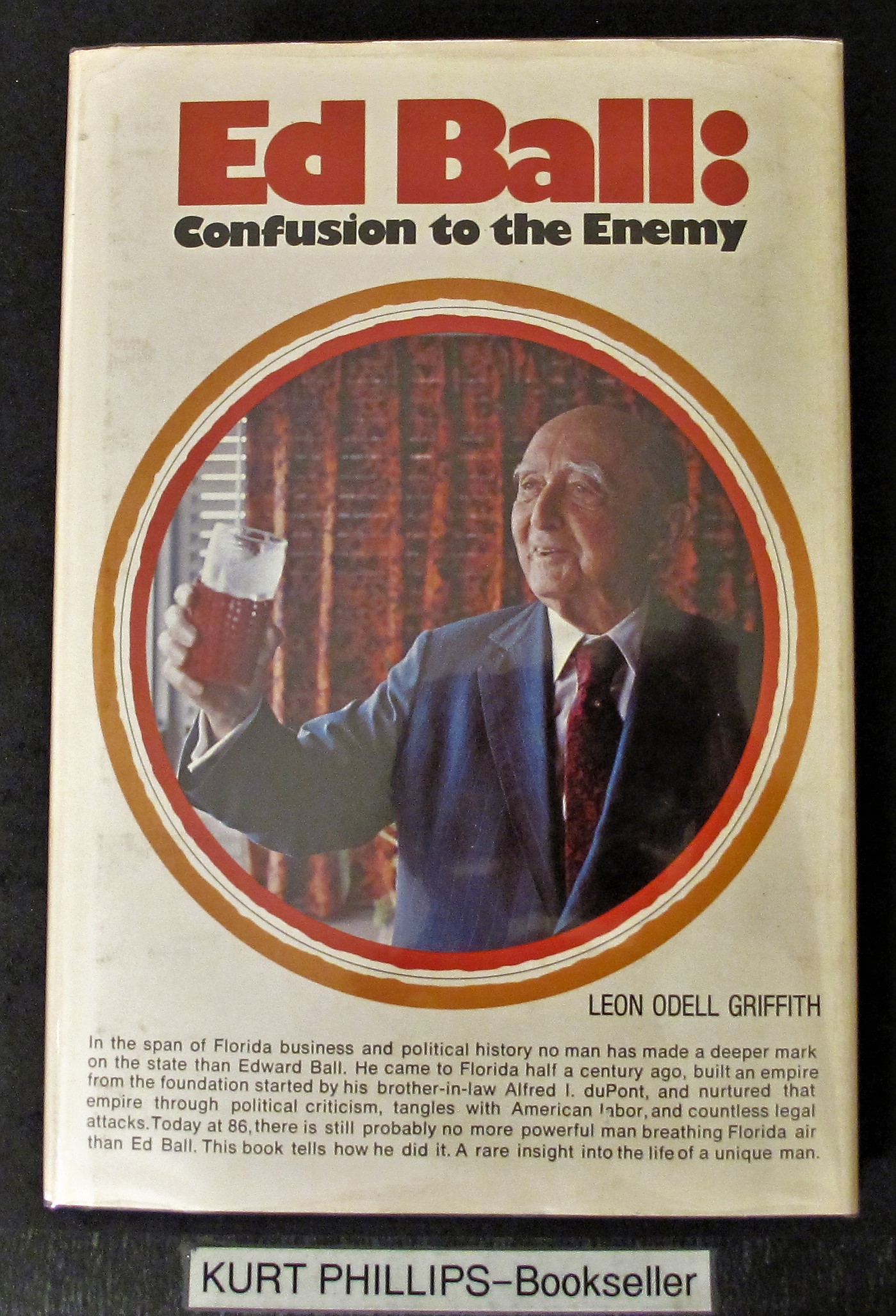 Ed Ball: Confusion to the Enemy by Griffith, Leon Odell; Leon Odell ...