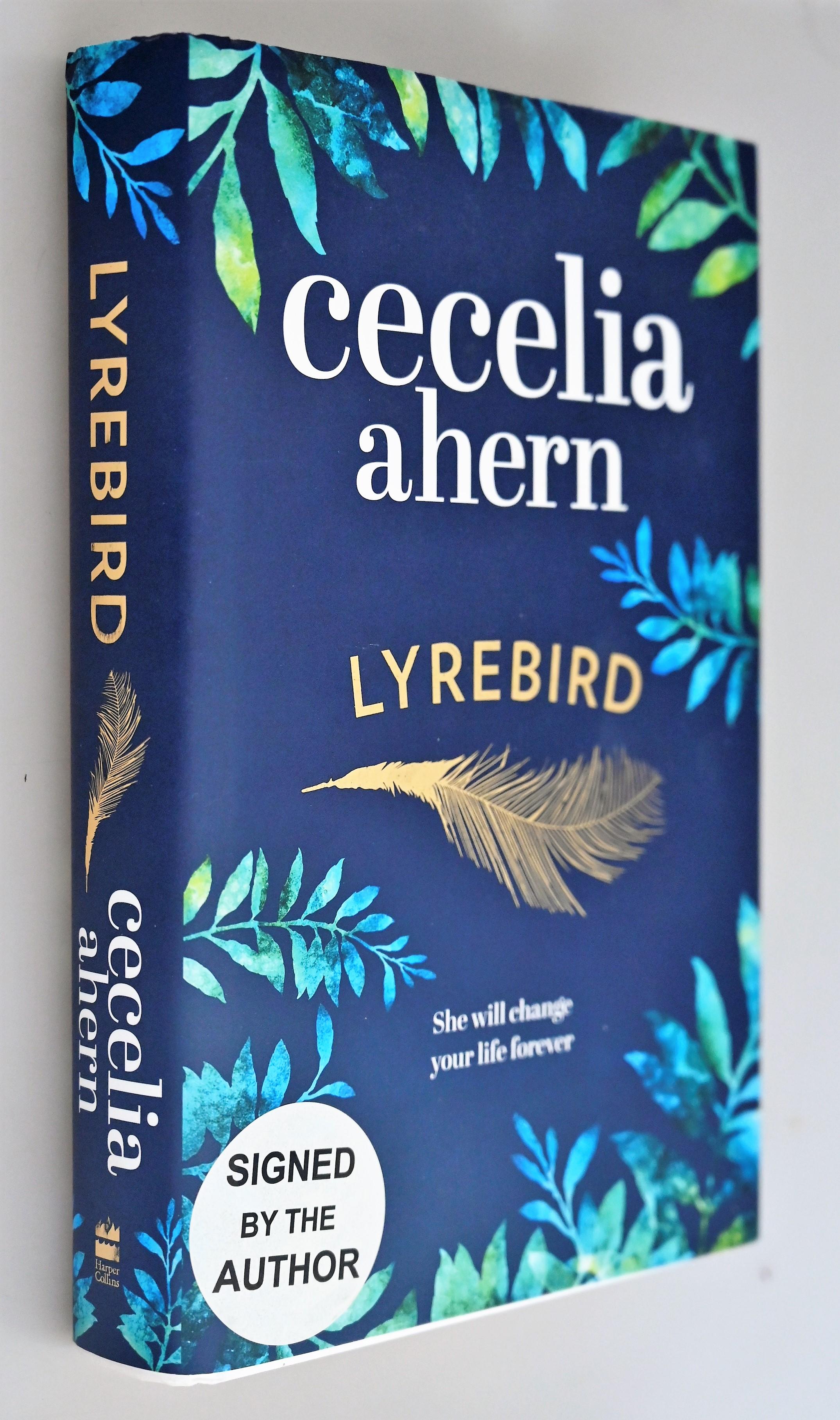 Lyrebird by Ahern, Cecelia: Fine Hardcover (2016) 1st Edition, Signed ...