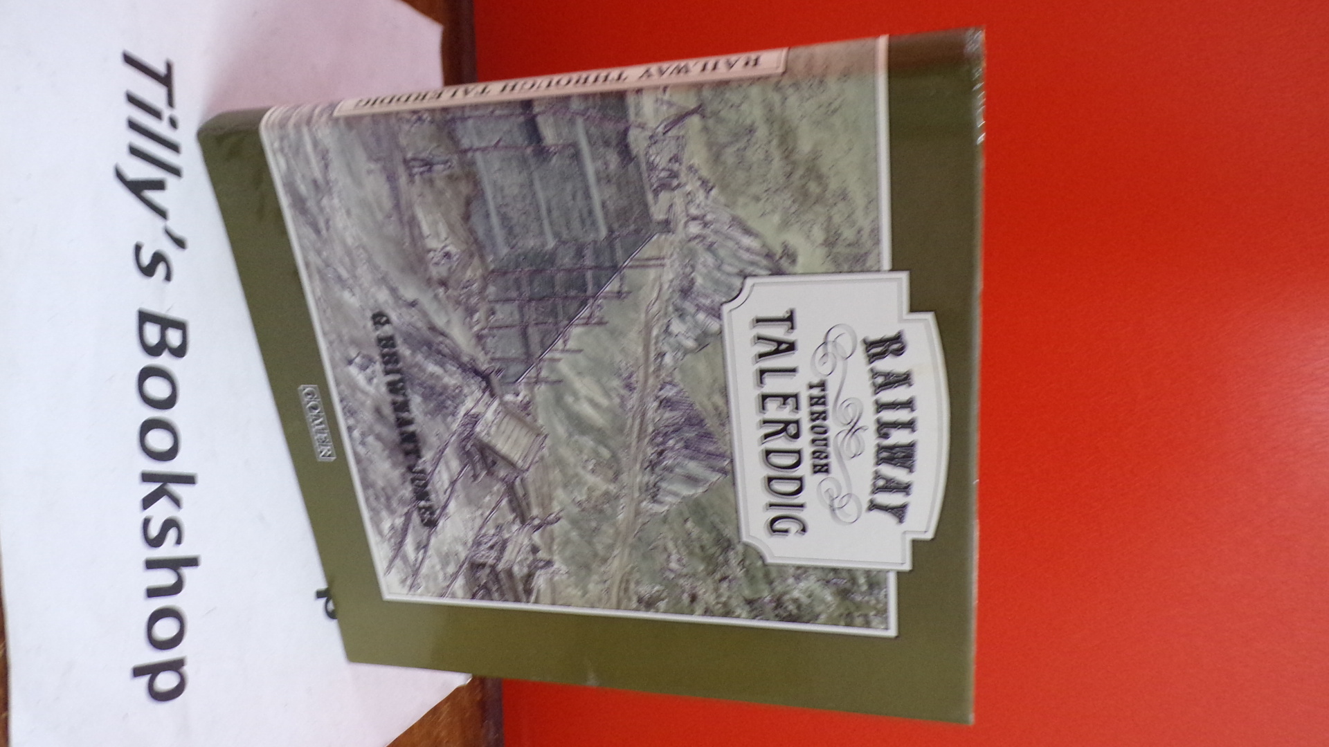 Railway Through Talerddig by Briwnant-Jones, Gwyn: Near Fine Hardcover ...