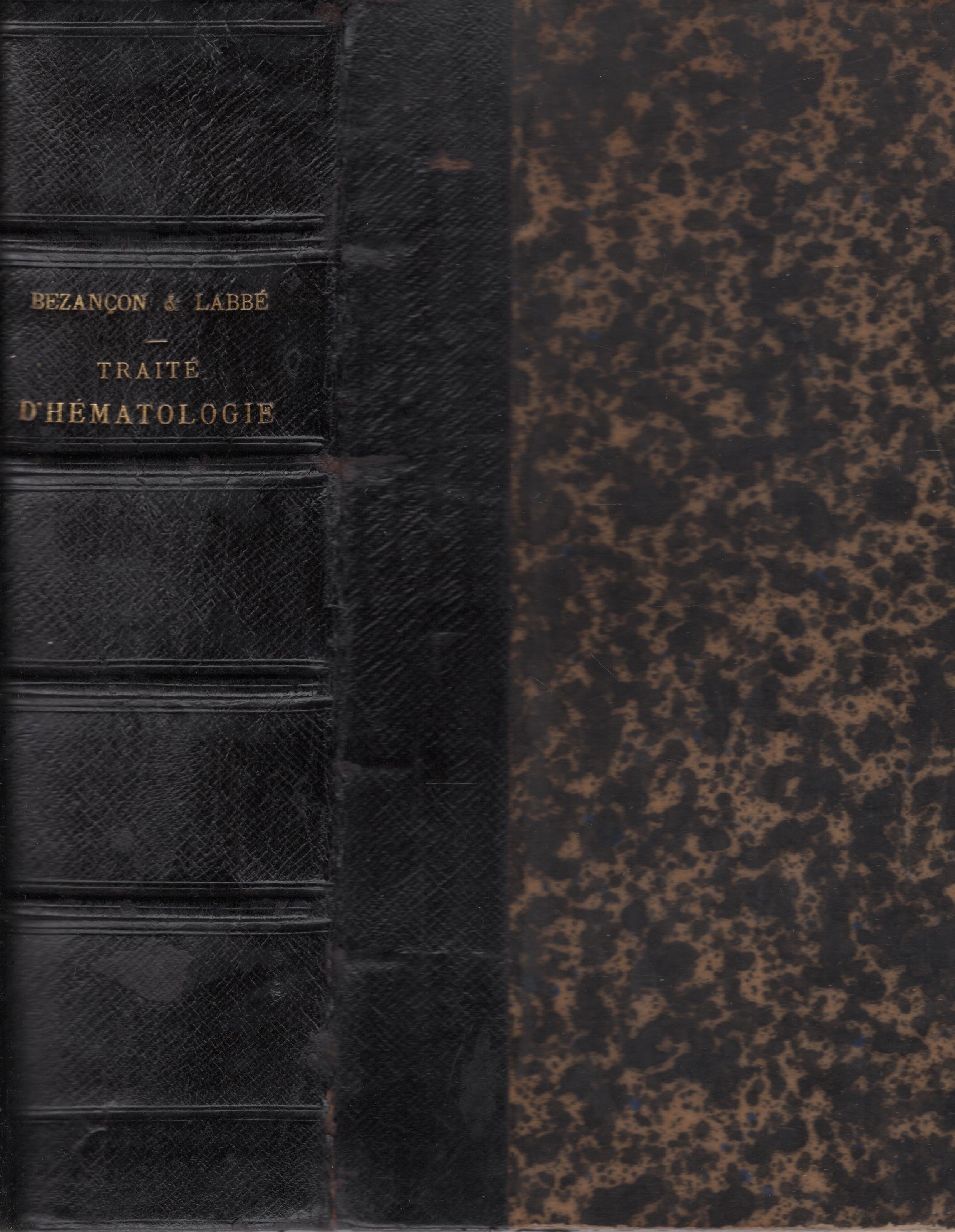 Traité d'hématologie, by Fernand Bezançon - Marcel Labbé: Très bon ...