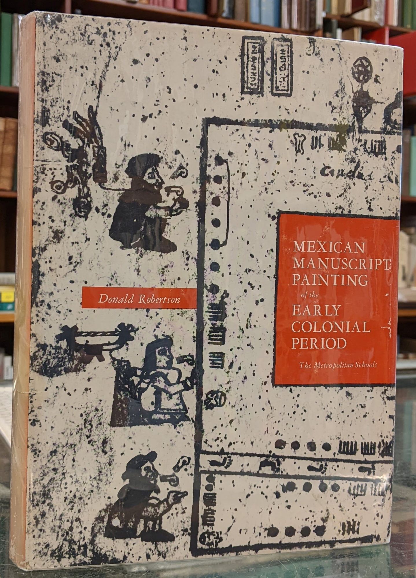 Mexican Manuscript Painting of the Early Colonial Period: The ...