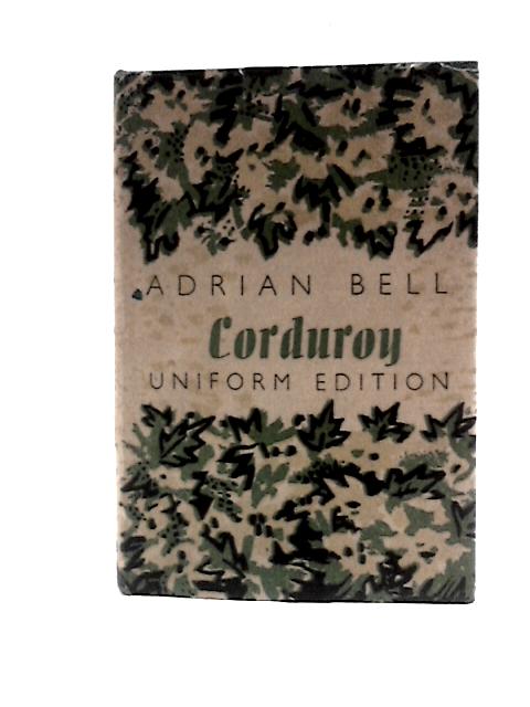 Corduroy by Adrian Bell: Good (1946) | World of Rare Books