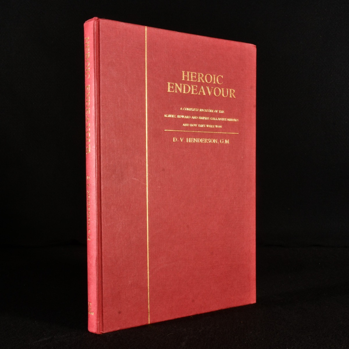 Heroic Endeavour, A Complete Register of the Albert, Edward and Empire ...