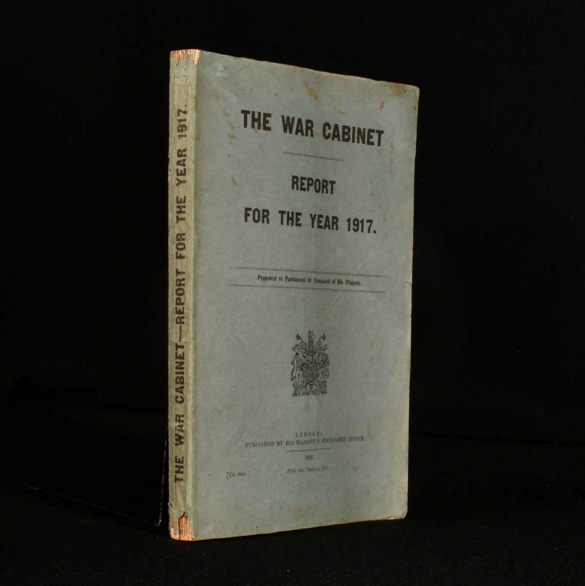 The War Cabinet Report for the Year 1917 Presented to Parliament by ...